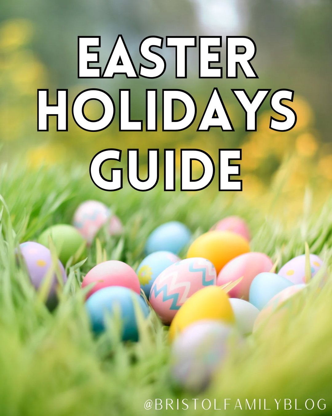 Your Ultimate Family Guide to Bristol Easter Holidays in 2026 - Bristol ...